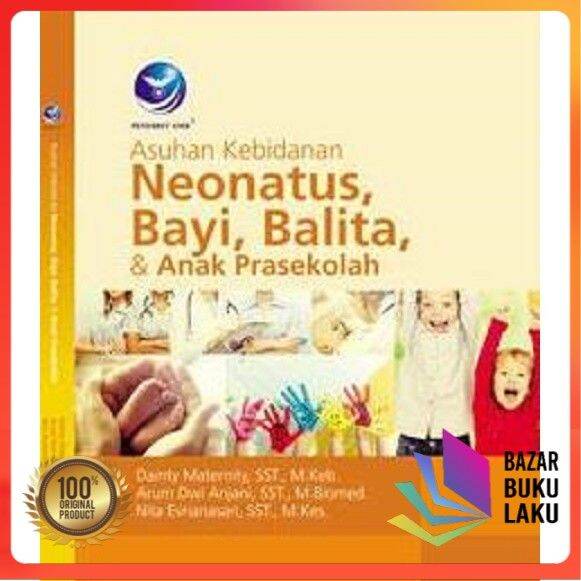 BUKU Asuhan Kebidanan Neonatus, Bayi, Balita, dan Anak Prasekolah oleh Dainty Maternity | Lazada ...