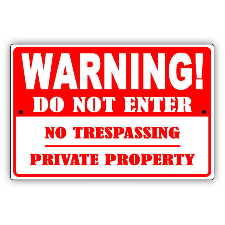 Warning Do Not Enter No Trespassing Private Property Notice Aluminum ...
