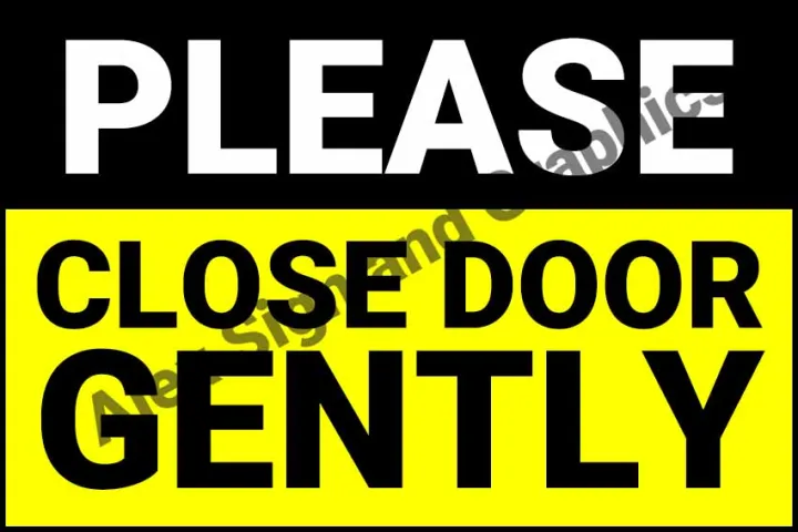 Please Close Door Gently PVC Signage - A4 Size (7.5 x 11.25 inches ...