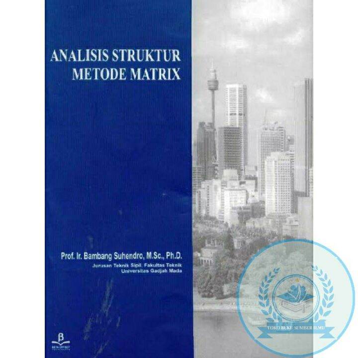 BUKU ANALISIS STRUKTUR METODE MATRIX - BAMBANG SUHENDRO | Lazada Indonesia
