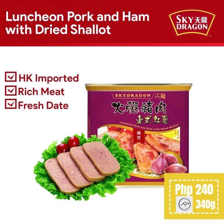 New Stock Arrival Sky Dragon Luncheon Pork and Ham with Dried Shallot ...