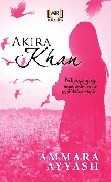 Novel Adaptasi Akira Khan, Ammara Ayyash | Lazada