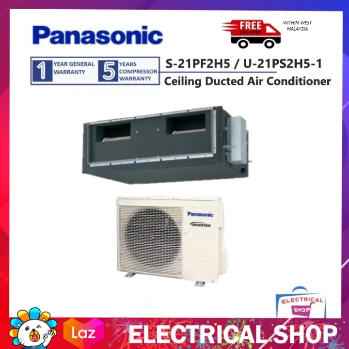 Panasonic 2.5HP S-21PF2H5 / U-21PS2H5-1 Ceiling Ducted Air Conditioner ...