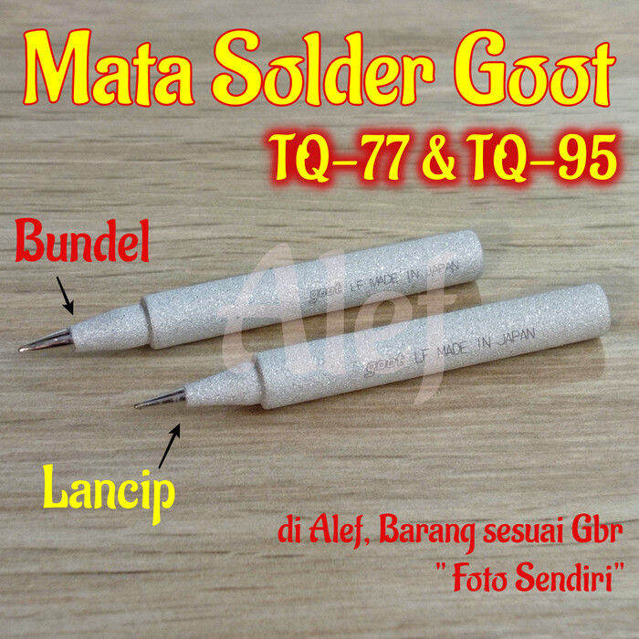 Mata Solder Goot tq77 tq95 Made In JAPAN tq 77 tq 95 | Lazada Indonesia