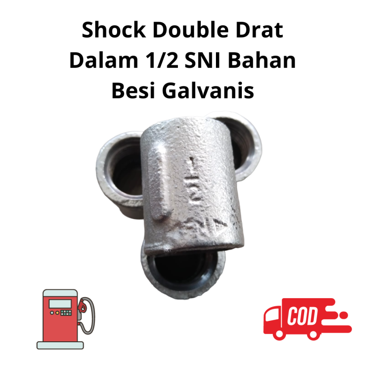 Shock Double Drat Dalam 1/2 SNI Bahan Besi Galvanis Untuk Instalasi ...