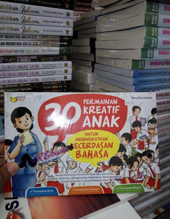30 PERMAINAN KREATIF ANAK Untuk Meningkatkan Kecerdasan Bahasa - Heru ...