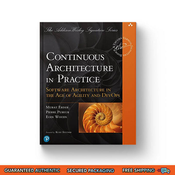 Continuous Architecture in Practice: Software Architecture in the Age of Agility and DevOps ...