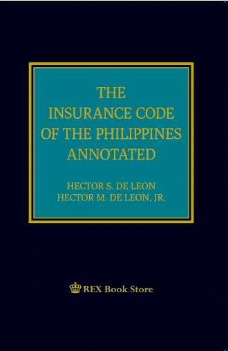 The Insurance Code Of The Philippines Annotated (2019 Edition) by ...