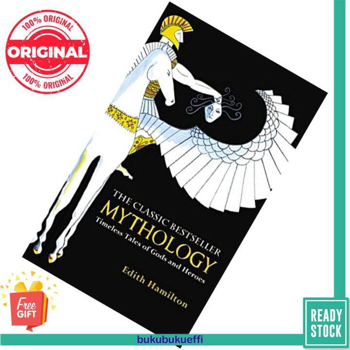 Mythology: Timeless Tales of Gods and Heroes by Edith Hamilton ...