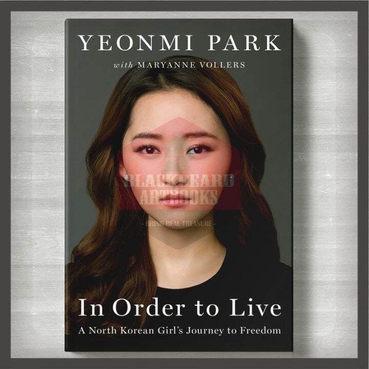 Book In Order To Live By Yeonmi Park, Maryanne Vollers - Blackbeard ...
