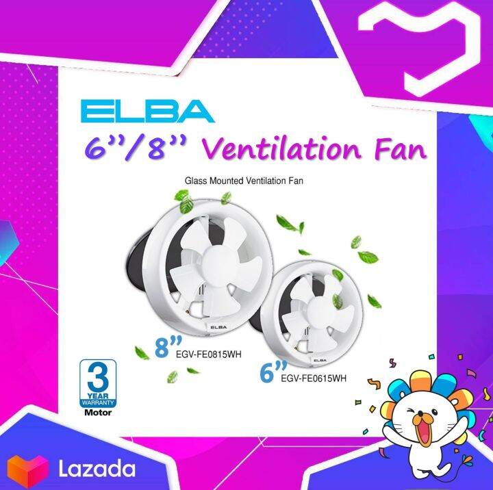 ELBA GLASS MOUNTED VENTILATION FAN EGVF-E0615(WH) 6" / EGVF-E0815(WH) 8" GLASS MOUNTED EXHAUST ...