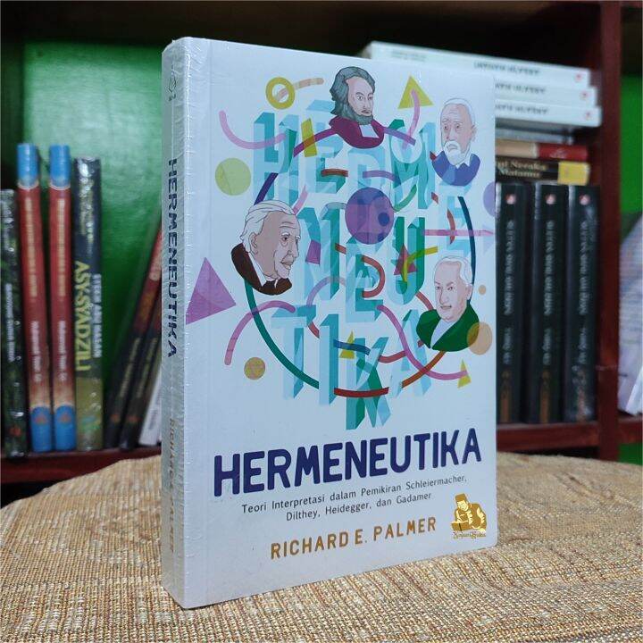 BUKU HERMENEUTIKA - Teori Interpretasi dalam Pemikiran Schleiermacher ...