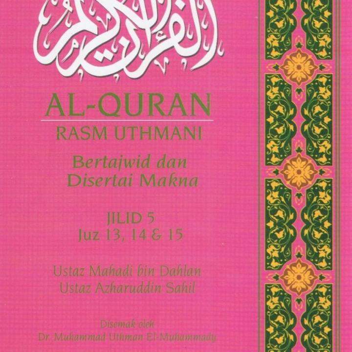 Al-Quran Rasm Uthmani Bertajwid dan Disertai Makna Jilid 5 (Juz 13, 14 ...