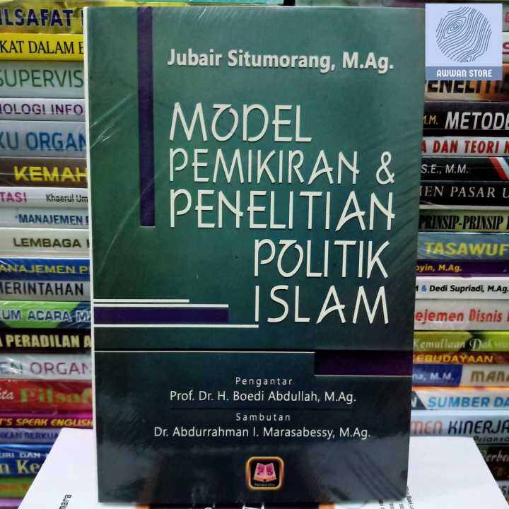 Model Pemikiran dan Penelitian Politik Islam - Jubair Situmorang | Lazada Indonesia