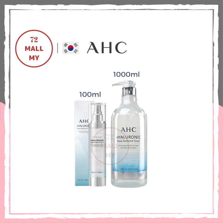 AHC Hyaluronic Dewy Radiance Toner (100ml / 1000ml) 韩国 Ahc 玻尿酸爽肤水 保湿 提亮 | Lazada