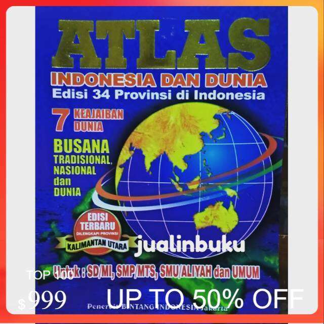 Atlas Indonesia dan Dunia ukuran Besar Edisi 34 Provinsi di Indonesia ...