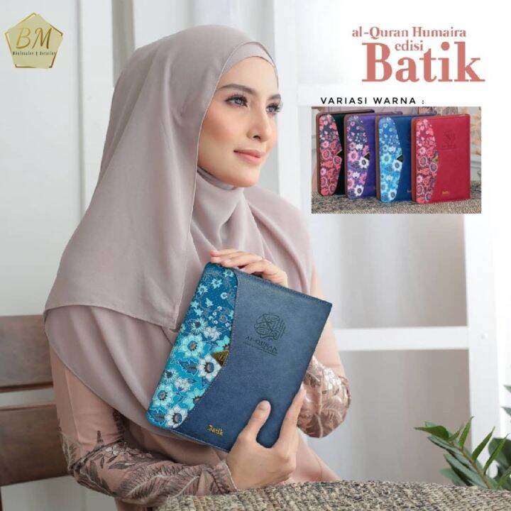 AL QURAN HUMAIRA EDISI BATIK SIZE A5 | Lazada
