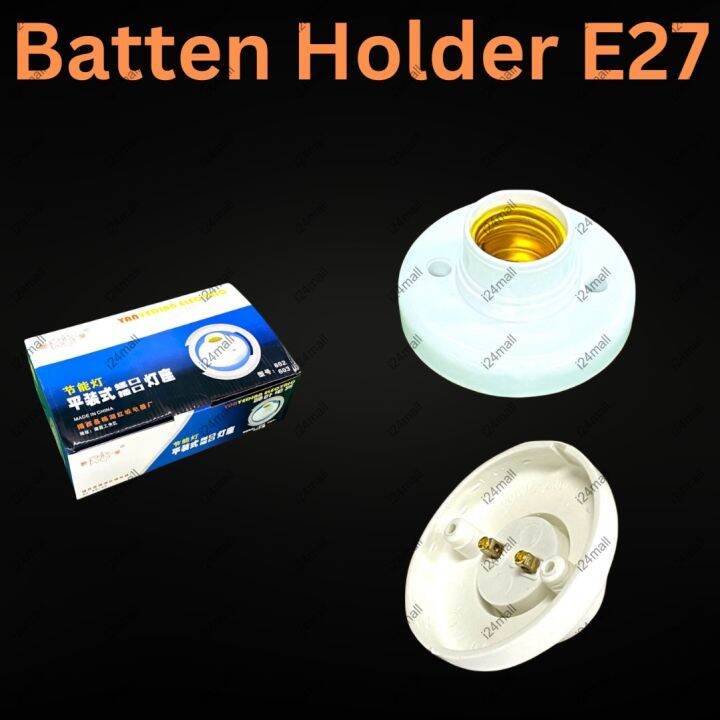 E27 ES Batten Holder Lamp Holder Light Bulb Socket Holder 平灯座 | Lazada