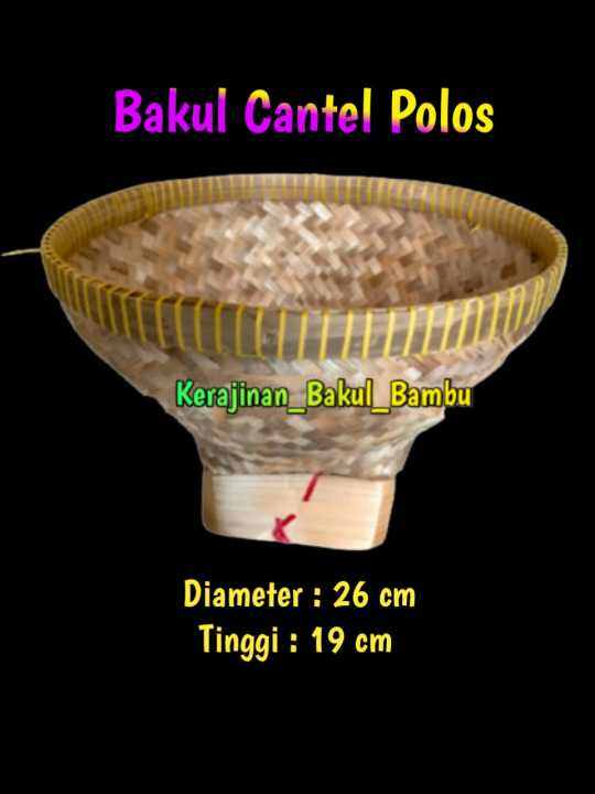 Bakul nasi murah Bakul CANTEL POLOS ukuran standar bakul bambu atau ...