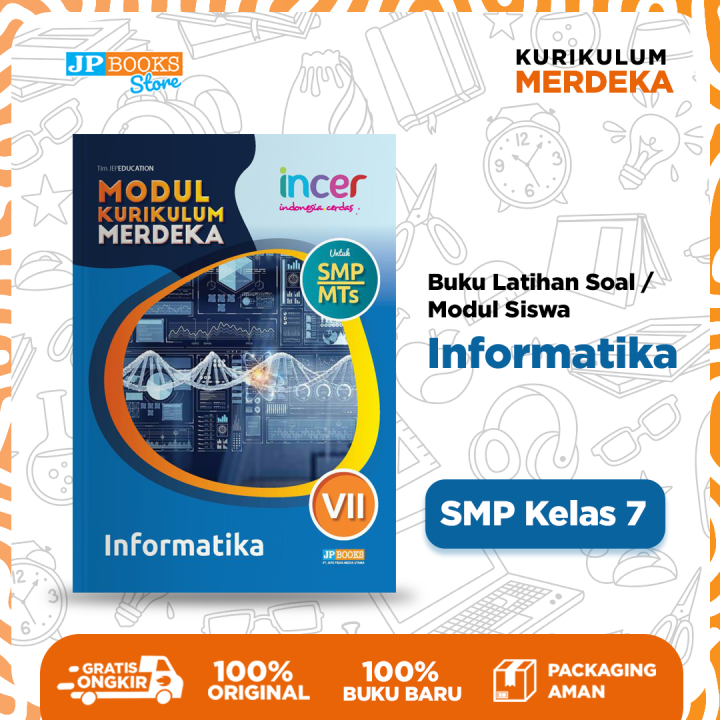 JP Books – Buku Siswa Sekolah Modul Latihan Soal INCER Informatika SMP Kelas 7 - Kurikulum ...