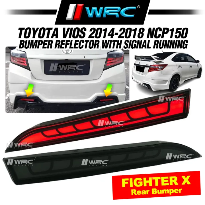 Toyota Vios 2014 - 2018 NCP150 ( FIGHTER X Rear Bumper ) Dynamic Rear ...