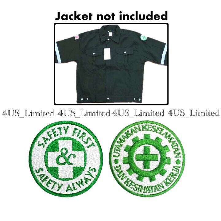 EMBROIDERY LOGO BADGES SAFETY FIRST&SAFETY ALWAYS /UTAMAKAN KESELAMATAN ...