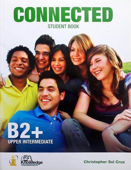 Connected English Student Book B2+: Upper-Intermediate (Paperback) Author: Christopher Sol Cruz ...