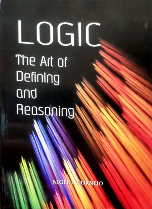 Logic The Art of Defining and Reasoning 2015 l College l Cornejo | Lazada PH