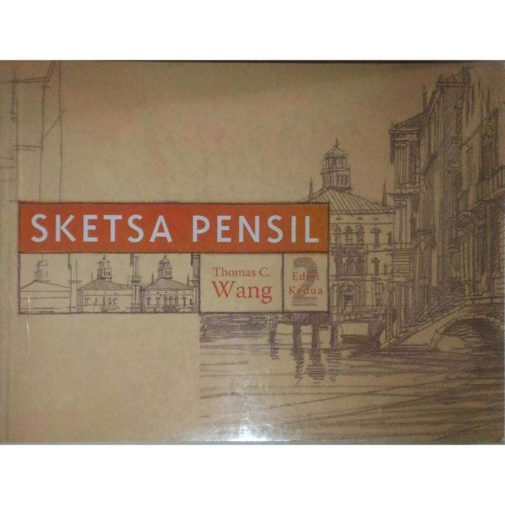 Buku Arsitek Sketsa Pensil Edisi 2 By Thomas C Wang | Lazada Indonesia