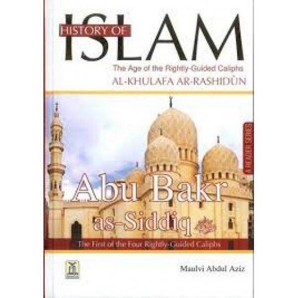 History Of Islam Abu Bakr As Siddiq Hb 9786035000789 Lazada