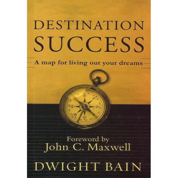 Destination Success: A Map for Living Out Your Dreams | Lazada PH