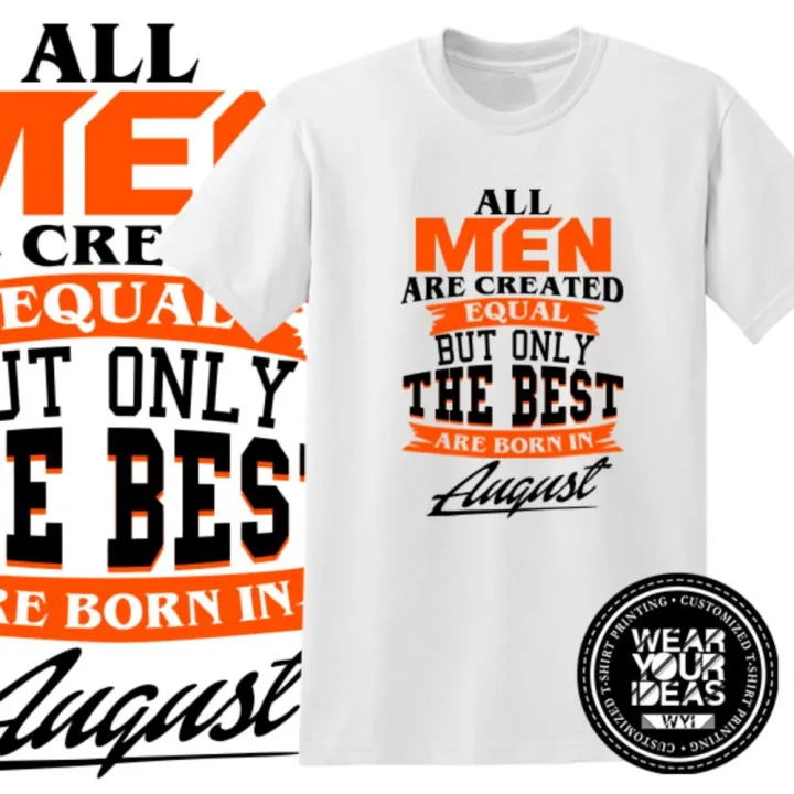 august birth month shirt funny statement quotes shirt DTG printed 100% ...